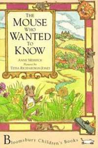 The Mouse Who Wanted to Know – Anne Merrick – Pocket | Akademibokhandeln