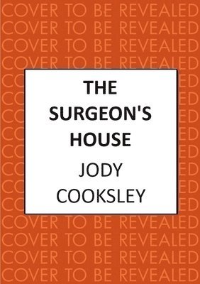 Surgeon's House - Jody Cooksley - Inbunden | Akademibokhandeln