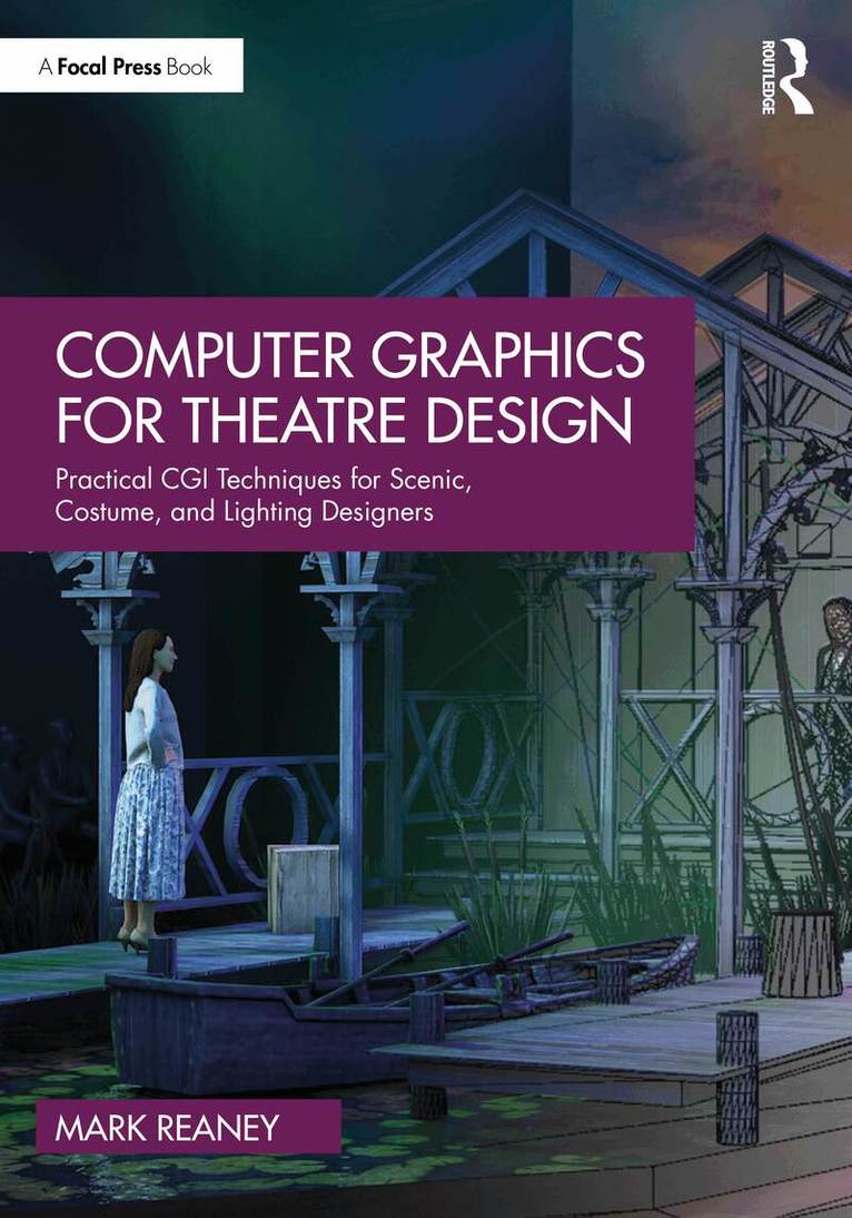 Computer Graphics for Theatre Design - Mark Reaney - Häftad ...