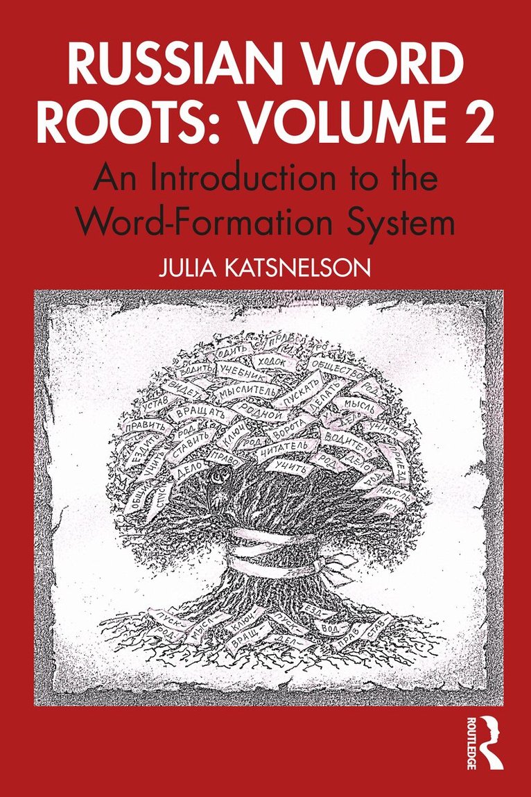 Russian Word Roots: Volume 2 - Julia Katsnelson - Inbunden ...