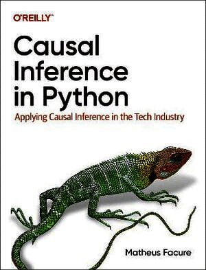 Causal Inference in Python - Matheus Facure - Häftad | Akademibokhandeln