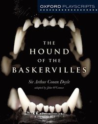 Oxford Playscripts: The Hound of the Baskervilles – John O'Connor ...