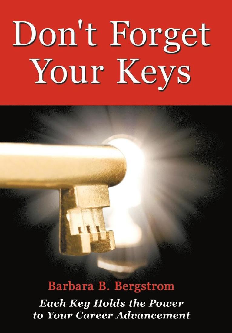 Don't Forget Your Keys – Barbara B Bergstrom – Bok | Akademibokhandeln