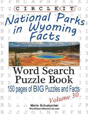 Circle It, National Parks in Wyoming Facts, Word Search, Puzzle Book ...