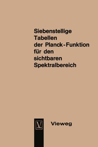Seven-Figure Tables of the Planck Function for the Visible Spectrum ...