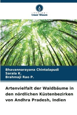 Artenvielfalt der Waldbäume in den nördlichen Küstenbezirken von Andhra ...