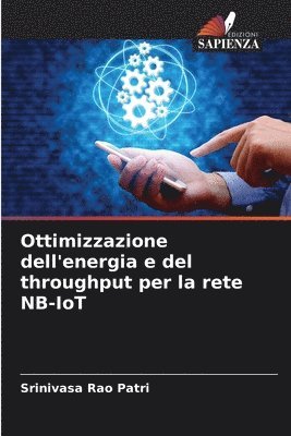 Ottimizzazione dell'energia e del throughput per la rete NB-IoT ...