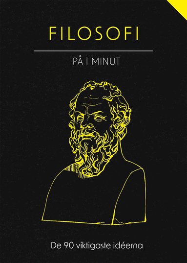 Filosofi på 1 minut : de 90 viktigaste idéerna förklarade på 1 minut ...