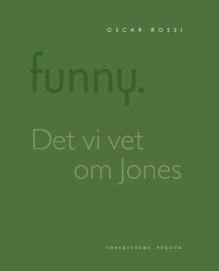 Funny. Det vi vet om Jones är att Brown - Oscar Rossi - Häftad ...