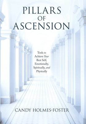 Pillars of Ascension – Candy Holmes-Foster – Klotband | Akademibokhandeln