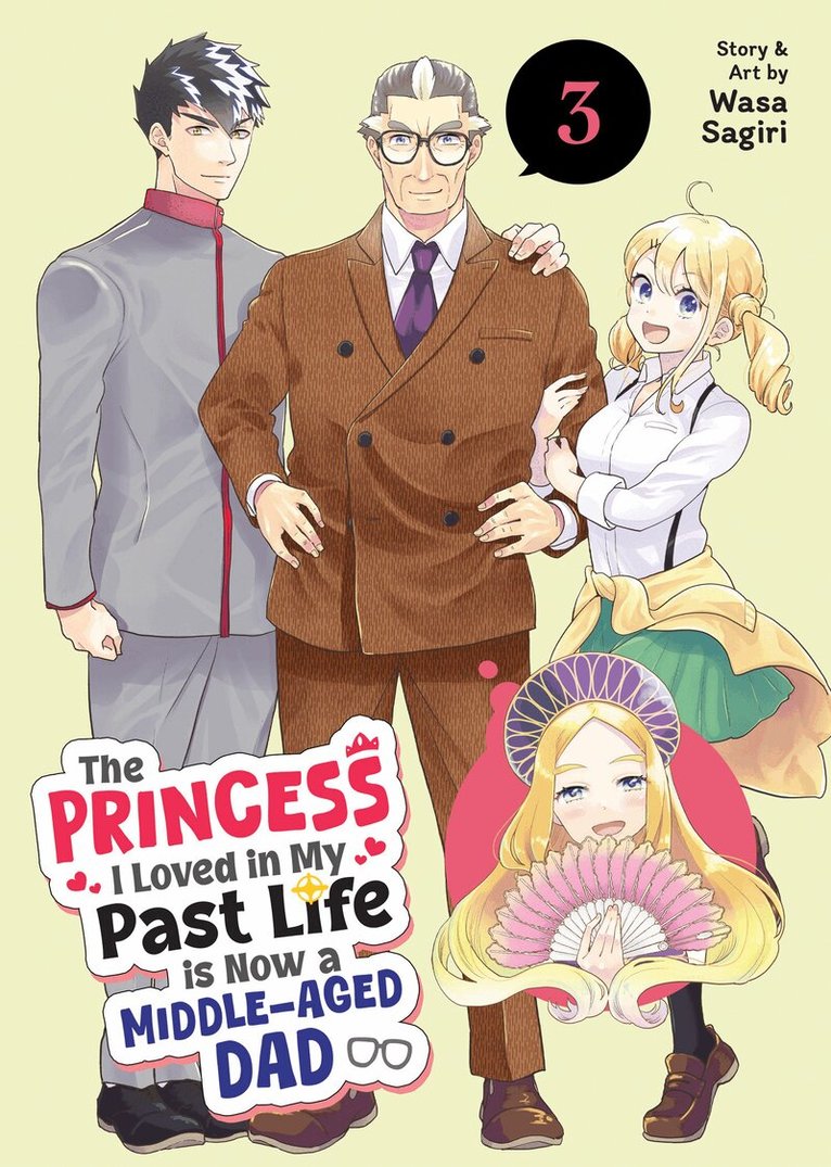 Princess I Loved in My Past Life is Now a Middle-Aged Dad Vol. 3 - Wasa ...